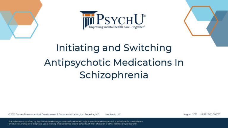 Initiating & Switching Antipsychotic Medications In Schizophrenia – PsychU